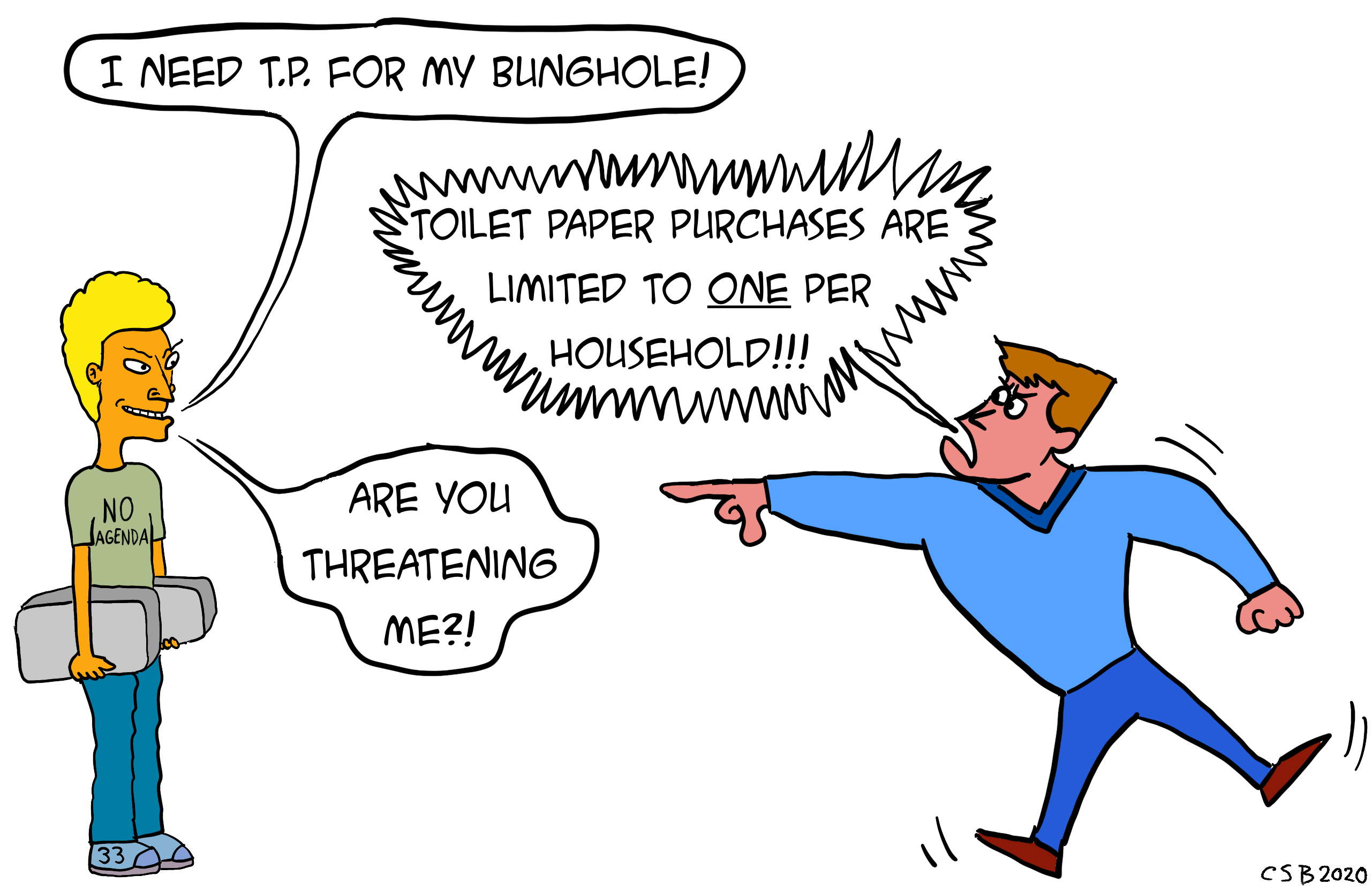 no TP for your bunghole – Comic Strip Blogger's cartoons and strips