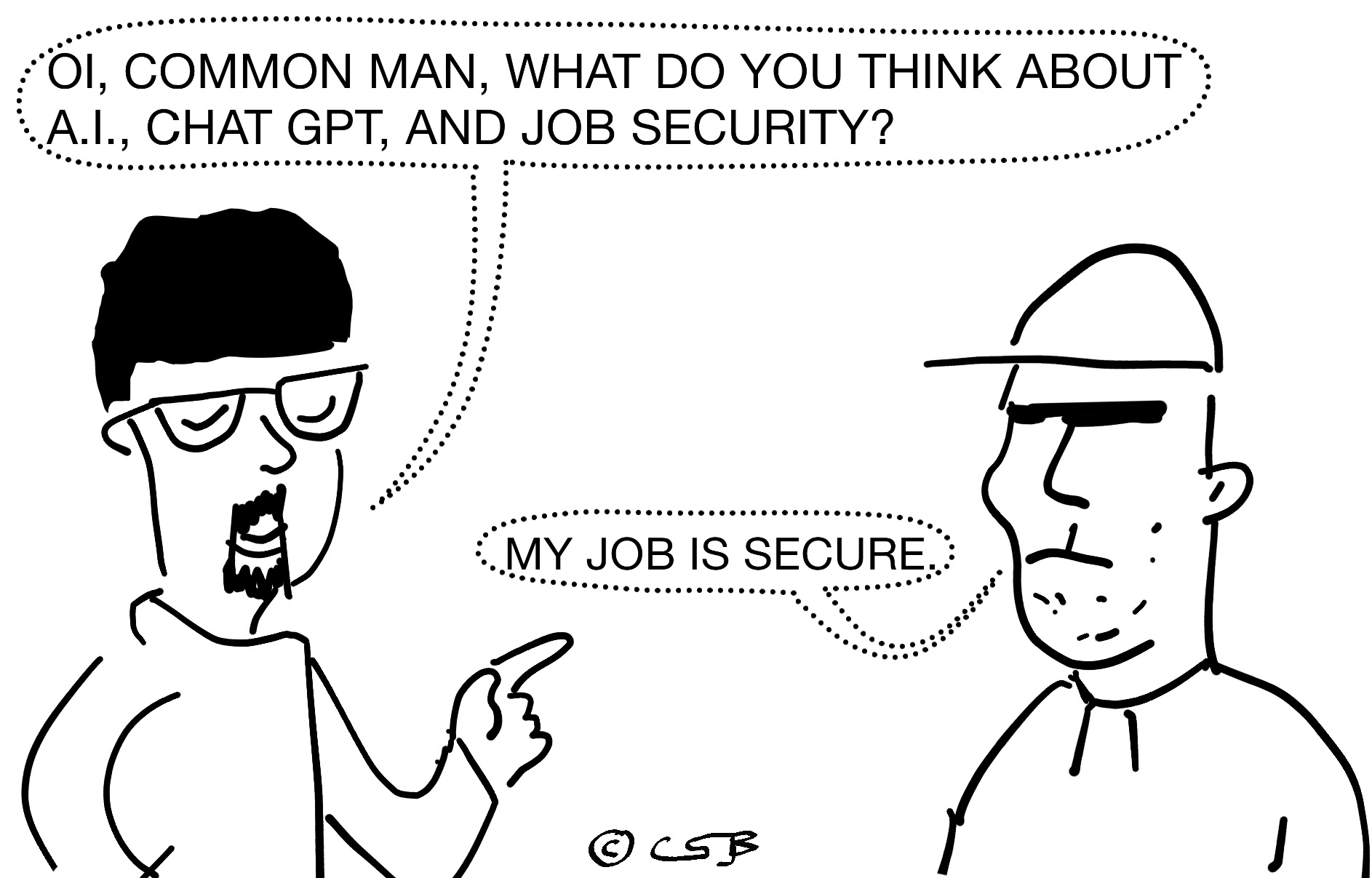 ChatGPT job security – Comic Strip Blogger's cartoons and strips
