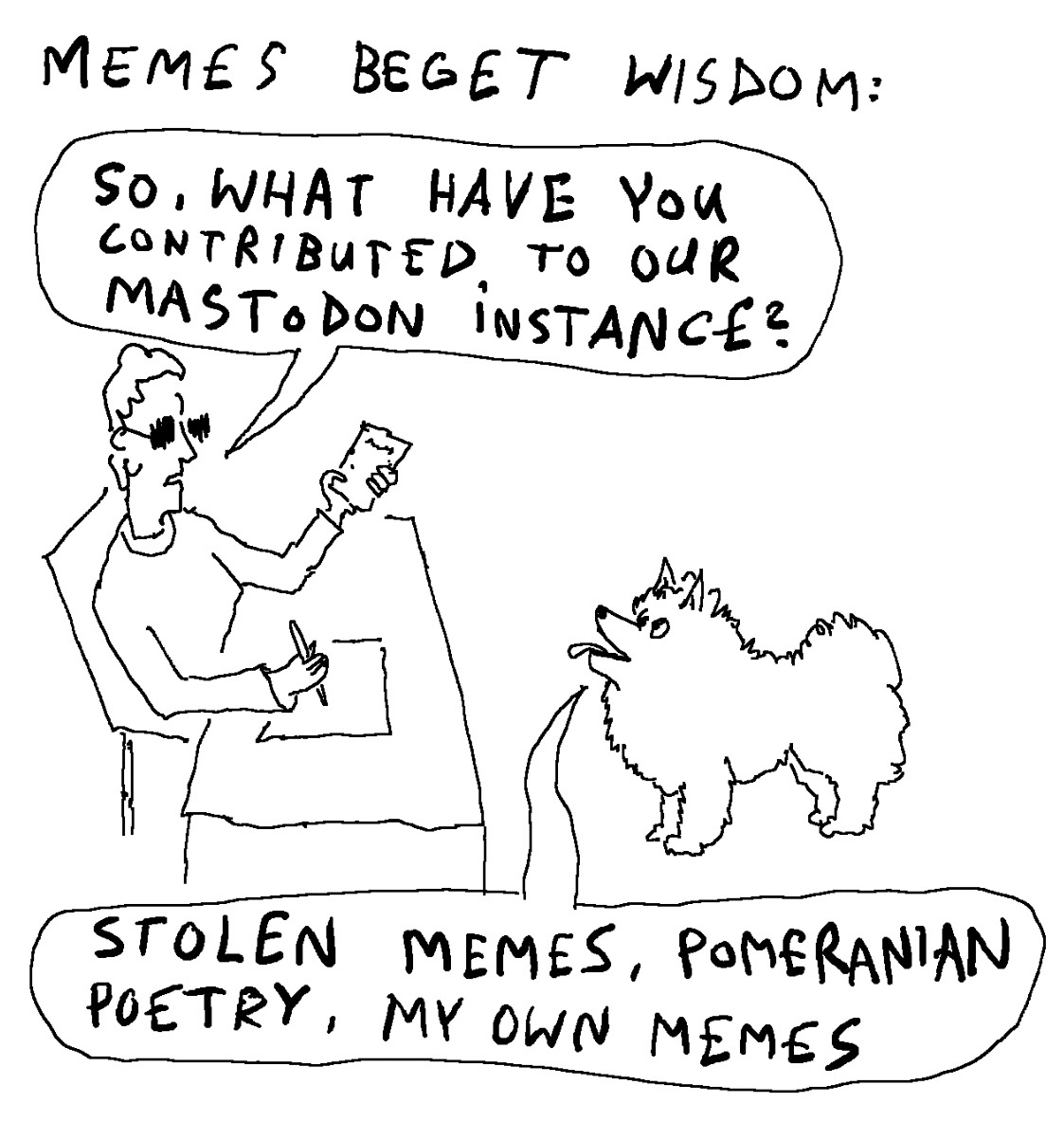 memes beget wisdom – Comic Strip Blogger's cartoons and strips